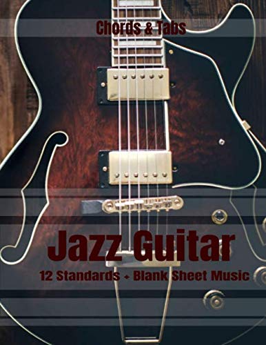 JAZZ GUITAR Chords & Tabs: Music Jazz Guitar Swing Notebook, 100 pages ...