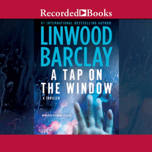 A Tap on the Window (Audible Audio Edition): Linwood Barclay, Mark ...