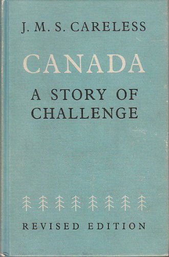 Canada A Story Of Challenge: Careless: Amazon.com: Books