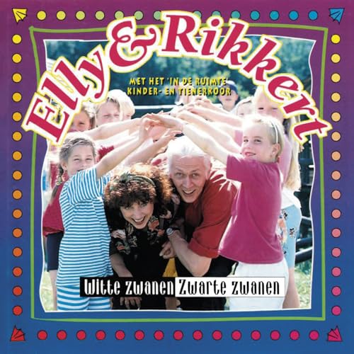 Play Witte Zwanen Zwarte Zwanen by Elly & Rikkert feat. In De Ruimte ...