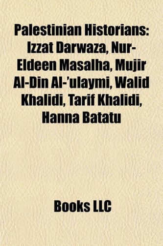 Palestinian Historians: Izzat Darwaza, N : Llc, Books: Amazon.es: Libros
