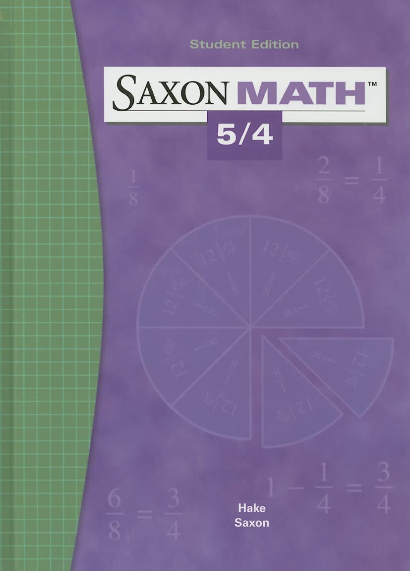 Saxon Math 5/4: Hake, Stephen: 9781565775039: Amazon.com: Books