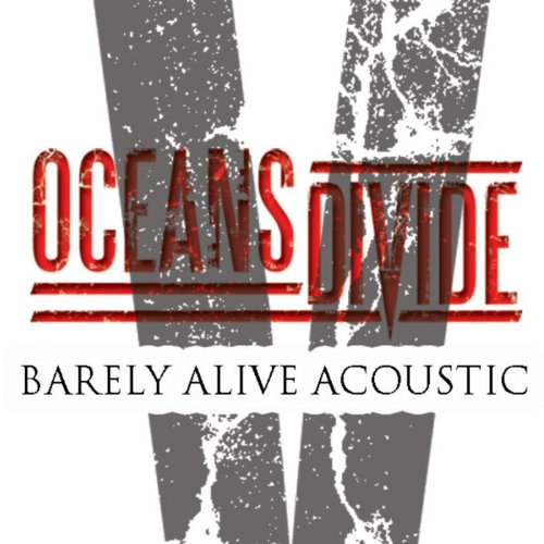 Amazon.com: Barely Alive (Acoustic) - Single : Oceans Divide: Digital Music