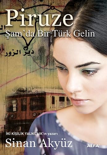 Amazon.com: Piruze - Sam'da Bir Turk Gelin: 9786051064802: Sinan Akyüz ...