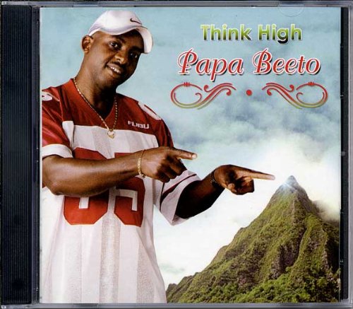 Amazon.com: Think High: 0781976024022: Papa Beeto: Books