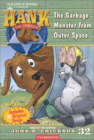 The Garbage Monster from Outer Space: Erickson, John R, Holmes, Gerald ...