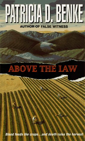 Above the Law: Benke, Patricia D.: 9780380790159: Amazon.com: Books