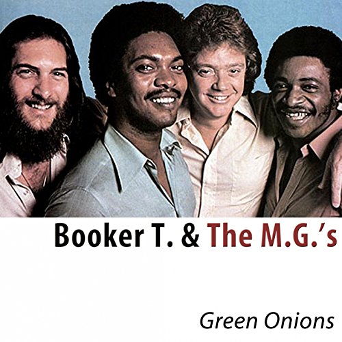 Green Onions (Remastered) di Booker T & The MG's su Amazon Music - Amazon.it