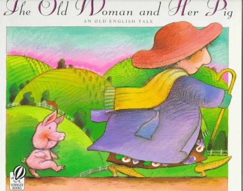 The Old Woman and Her Pig: An Old English Tale : Litzinger, Rosanne ...