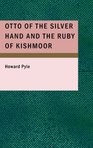 Amazon.com: Otto of the Silver Hand AND the Ruby of Kishmoor ...
