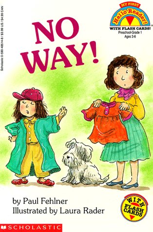 No Way! (My First Hello Reader): Fehlner, Paul, Rader, Laura ...