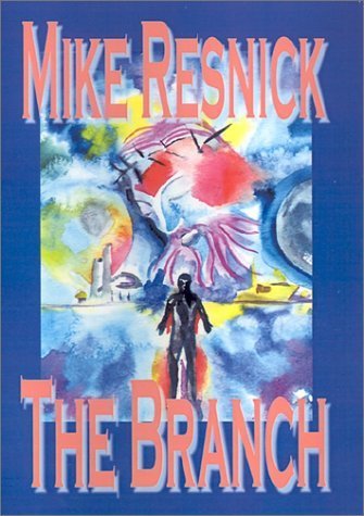 The Branch: Resnick, Mike: 9781587151637: Amazon.com: Books