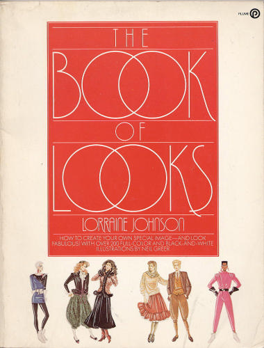 The book of looks: JOHNSON, Lorraine, Illus by Neil Greer ...