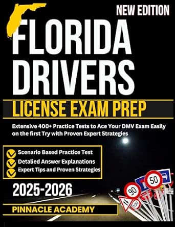 FLORIDA DRIVERS LICENSE EXAM PREP 2025-2026: Extensive 400+ Practice ...