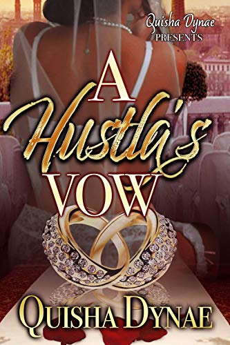 A Hustla's Vow (A Hustla's Promise Book 2) - Kindle edition by Dynae ...