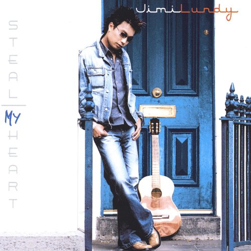 Play Steal My Heart by Jimi Lundy on Amazon Music