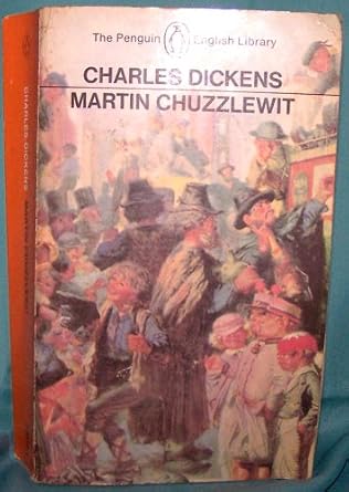 CHARLES DICKENS BY MARTIN CHUZZLEWIT THE PENGUIN ENGLISH LIBRARY ...
