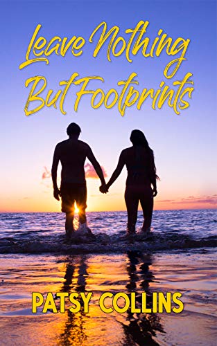 Leave Nothing But Footprints - Kindle edition by Collins, Patsy. Literature & Fiction Kindle ...