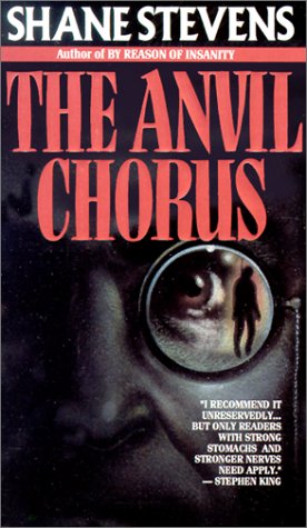 The Anvil Chorus: Stevens, Shane: 9780786700493: Amazon.com: Books