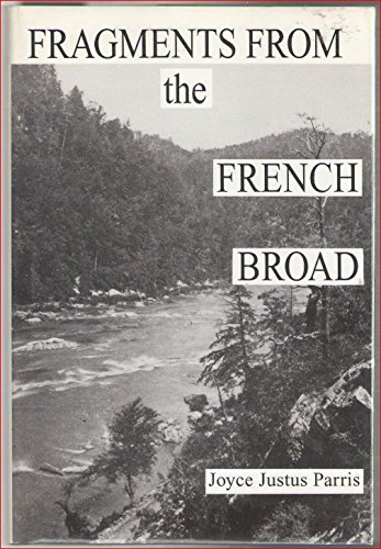 Fragments from the French Broad: Parris, Joyce Justus: Amazon.com: Books