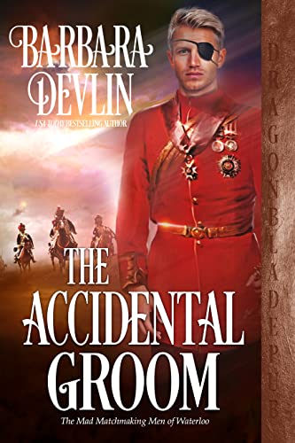 The Accidental Groom (The Mad Matchmaking Men of Waterloo Book 2 ...