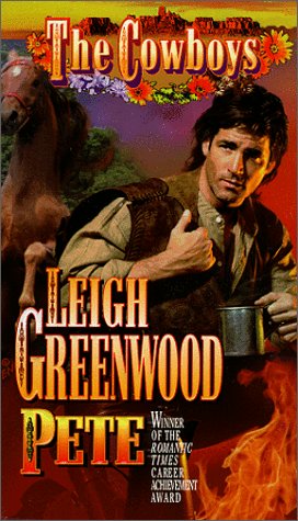 Pete (The Cowboys): Greenwood, Leigh: 9780843945621: Amazon.com: Books