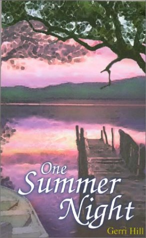 Amazon.com: One Summer Night: 9781883061319: Hill, Gerri: Books