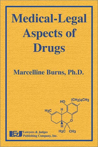 Medical-Legal Aspects of Drugs: Marcelline Burns: 9781930056190: Amazon ...
