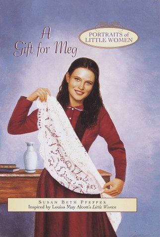 A Gift for Meg (Portraits of Little Women): Pfeffer, Susan Beth ...