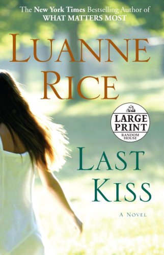 Last Kiss: A Novel (Random House Large Print): Rice, Luanne ...