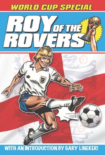 Roy of the Rovers: World Cup Special : Tully, Tom, Colquhoun, Joe, Sque ...