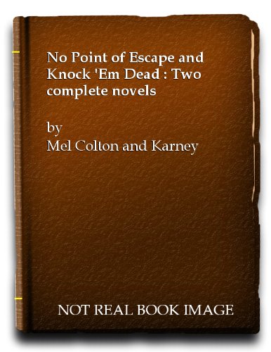 Knock 'Em Dead Point of No Escape: Jack & Mel Colton Karney: Amazon.com ...