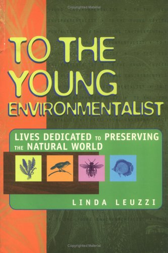 Amazon.com: To the Young Environmentalist: Lives Dedicated to ...