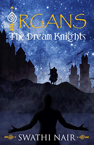 Argans: The Dream Knights eBook: Nair, Swathi: Amazon.in: Kindle Store