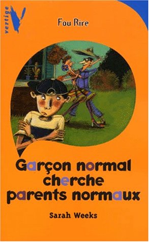 Amazon.com: Garçon normal cherche parents normaux: 9782012004955: Sarah ...