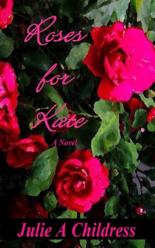 Roses for Kate (Shadow Lake Book 1) - Kindle edition by Childress ...