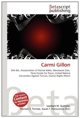 Carmi Gillon: Shin Bet, Assassination of Yitzhak Rabin, Mevasseret Zion ...