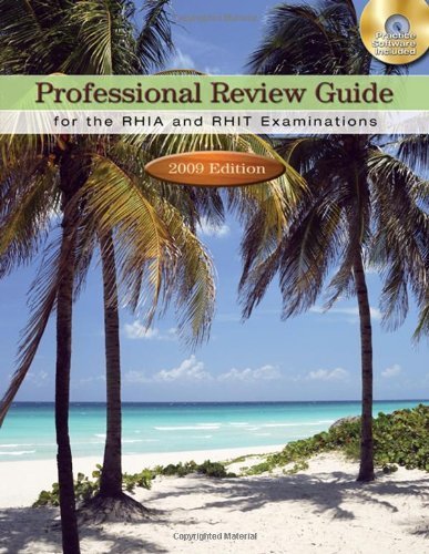 Professional Review Guide for the RHIA and RHIT Examinations: 2009 ...