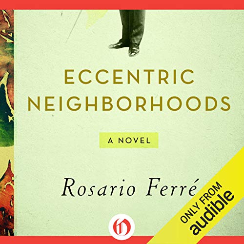 Amazon.com: Eccentric Neighborhoods (Audible Audio Edition): Rosario ...