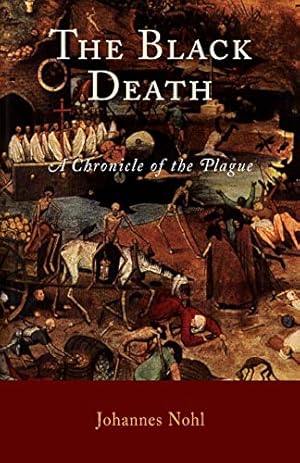 The Black Death: A Masterly History of the Medieval Plague Pandemic and ...