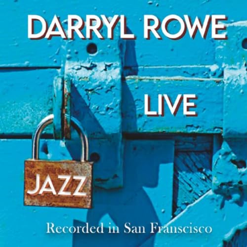 Écouter Darryl Rowe Live par Darryl Rowe sur Amazon Music Unlimited