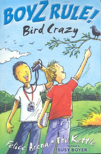 Boyz Rule 32: Bird Crazy: Felice Arena, Phil Kettle: 9781420204933 ...