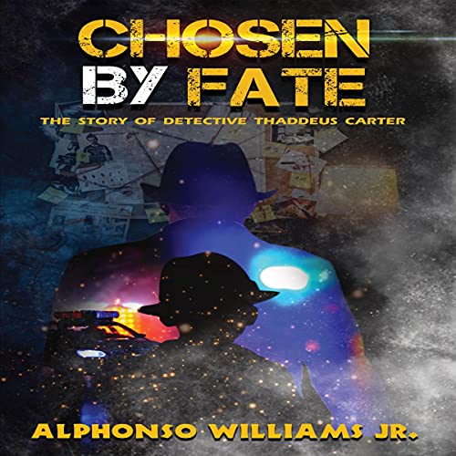 Amazon.com: Chosen by Fate: The Story of Detective Thaddeus Carter ...