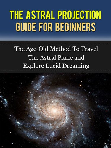 Amazon.com: The Astral Projection: Guide For Beginners - The Age-Old ...