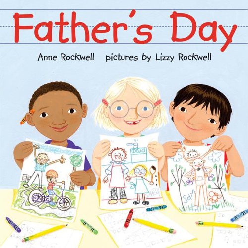 Father's Day: Rockwell, Anne, Rockwell, Lizzy: 9780060513788: Amazon ...