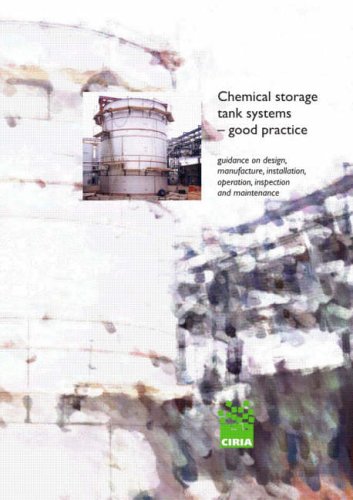Chemical storage tank systems - good practice. Guidance on design ...