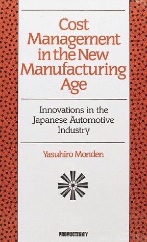 Cost Management in the New Manufacturing Age: Innovations in the ...