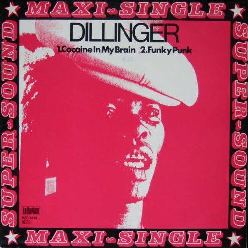 Amazon.com: Dillinger - Cocaine In My Brain / Funky Punk - Bellaphon ...