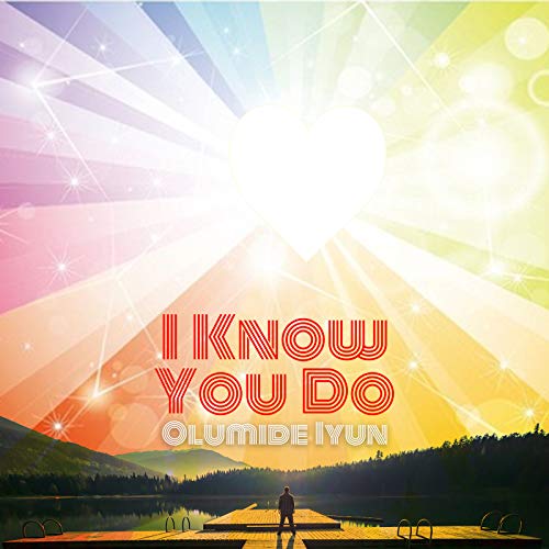 Amazon Music - Olumide IyunのI Know You Do - Amazon.co.jp