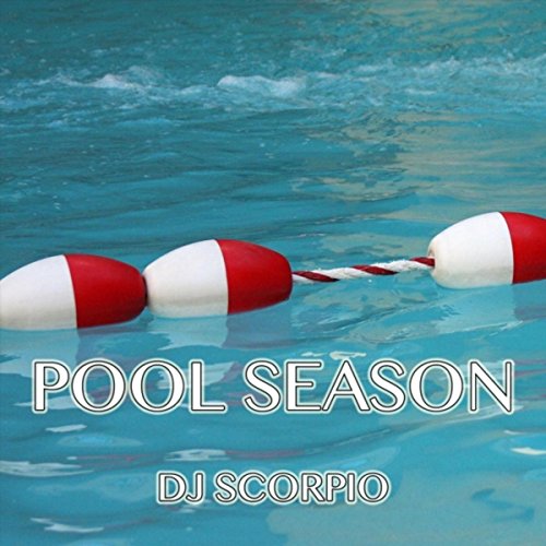 Pool Season by DJ Scorpio on Amazon Music - Amazon.co.uk